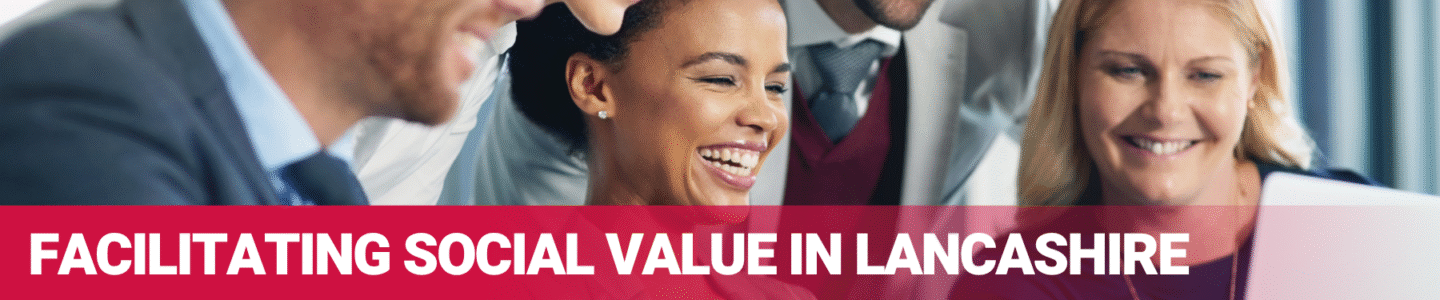 Social Value - Lancashire Skills and Employment Hub